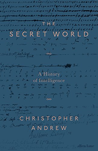 The Secret World: A History of Intelligence • Words • Kings Place
